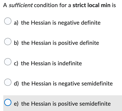 Solved A sufficient condition for a strict local min is a) | Chegg.com