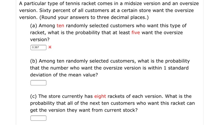 Solved A particular type of tennis racket comes in a midsize | Chegg.com