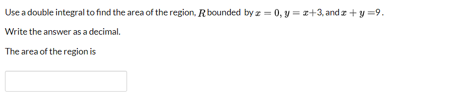 Solved Use a double integral to find the area of the region, | Chegg.com