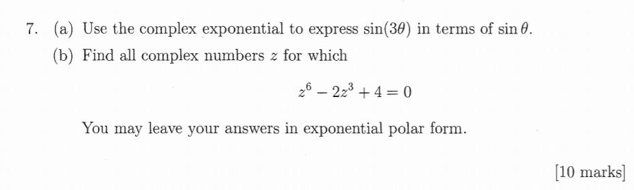 Solved 7. (a) Use the complex exponential to express sin(30) | Chegg.com