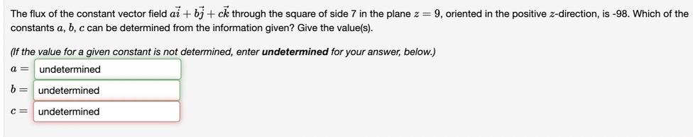 Solved The flux of the constant vector field ai+bj+ck | Chegg.com