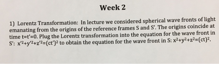 Solved Lorentz Transformation: In lecture we considered | Chegg.com