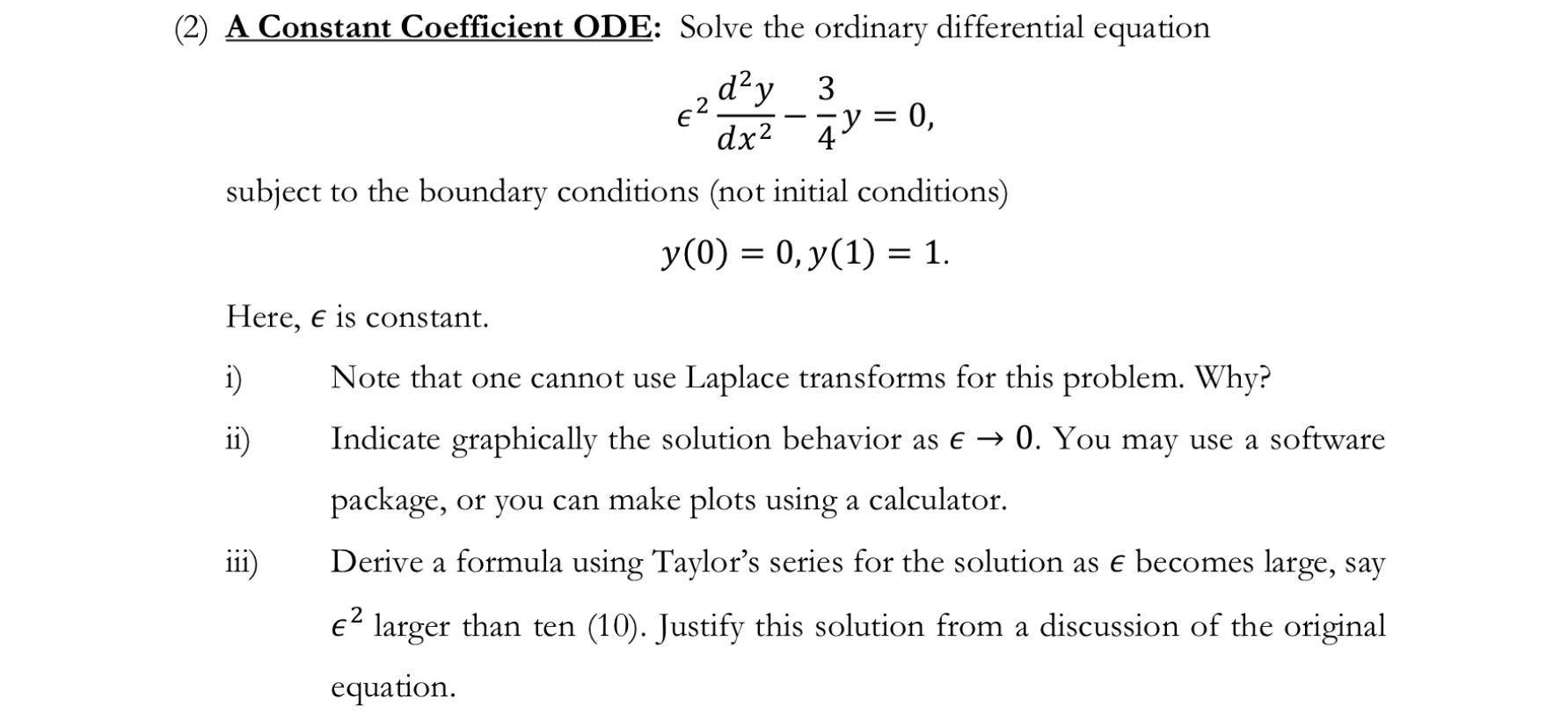 Solved (2) ﻿A Constant Coefficient ODE: Solve the ordinary | Chegg.com