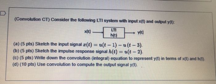 Solved (Convolution CT) Consider the following LTI system | Chegg.com