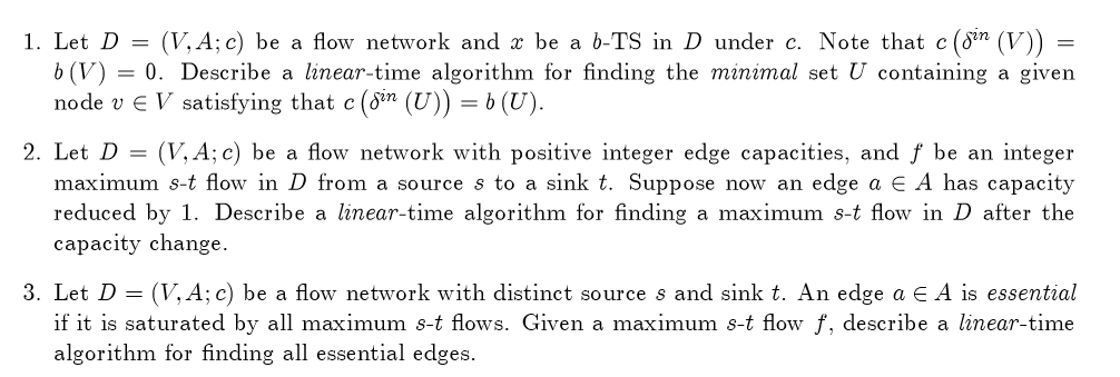 Solved 1. Let D=(V,A;c) be a flow network and x be a b-TS in | Chegg.com