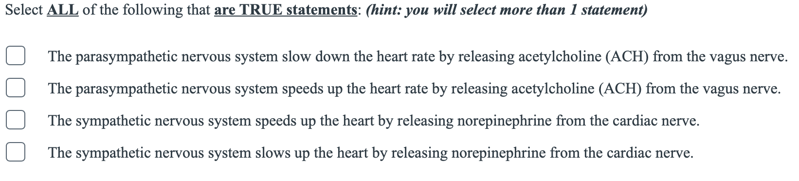 Solved lect ALL of the following that are TRUE statements: | Chegg.com