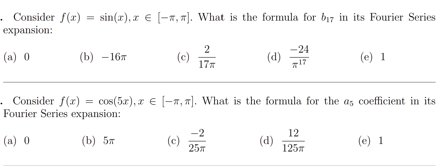 Solved Consider f(x)=cos(5x),xin[-π,π]. ﻿What is the formula | Chegg.com