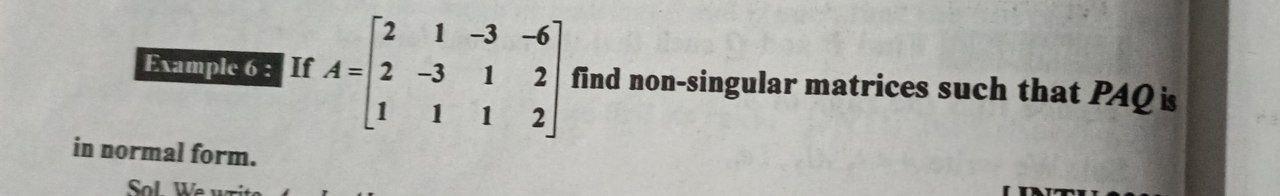 Solved 2 1 -3 -6 Example 6: If A= 2 -3 1 2 find non-singular | Chegg.com