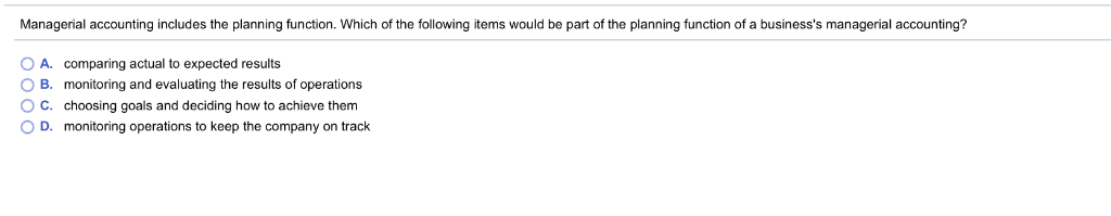 Solved Managerial accounting includes the planning function. | Chegg.com