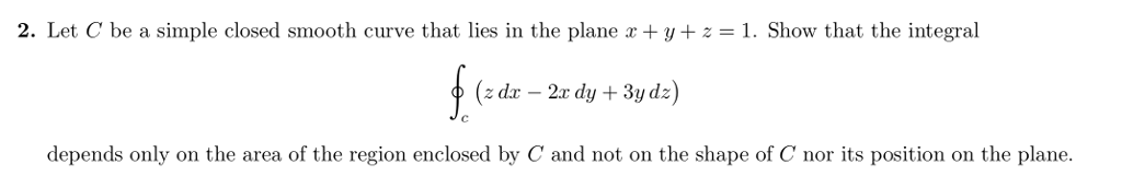 Solved 2. Let C be a simple closed smooth curve that lies in | Chegg.com