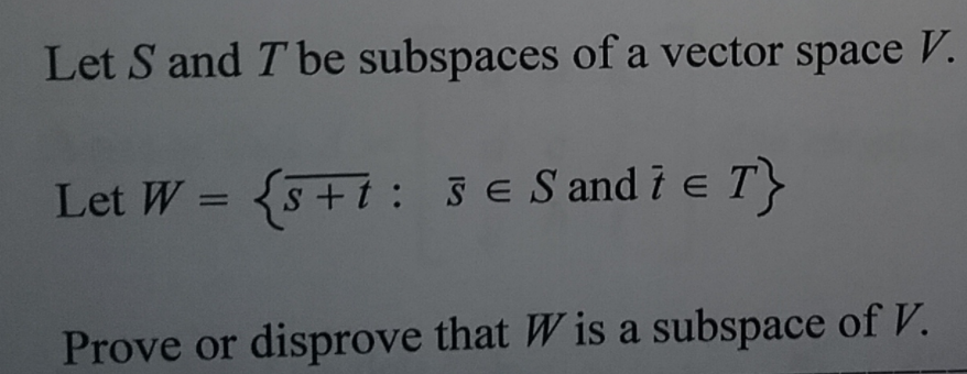 Solved Let S and T be subspaces of a vector space V. Let W = | Chegg.com