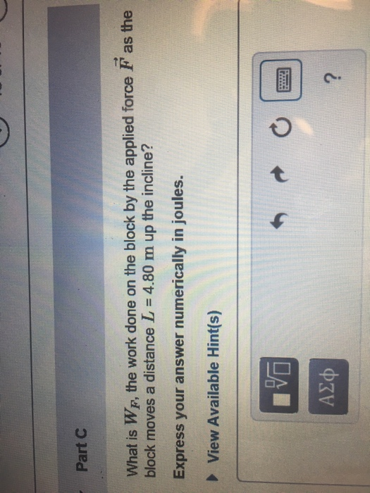 Solved The block moves up an incline with constant speed. | Chegg.com