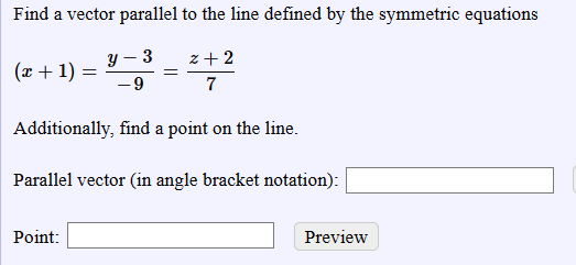 Solved Find a vector parallel to the line defined by the | Chegg.com