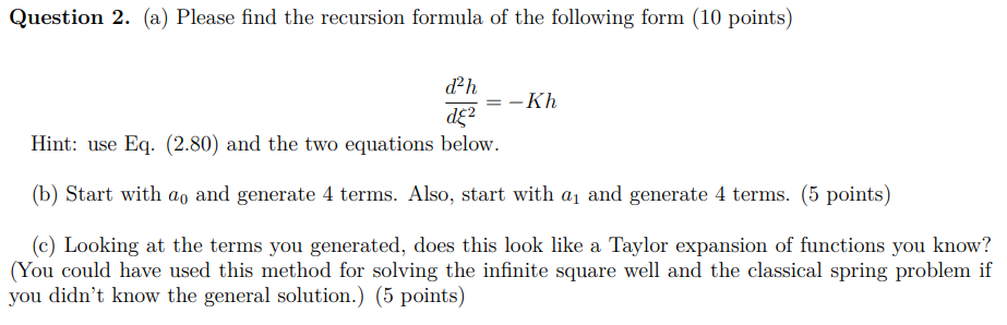 Solved Question 2. (a) Please find the recursion formula of | Chegg.com