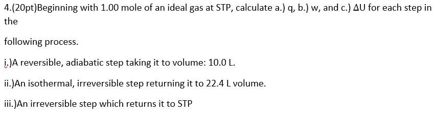 Solved 4.(20pt)Beginning with 1.00 mole of an ideal gas at | Chegg.com