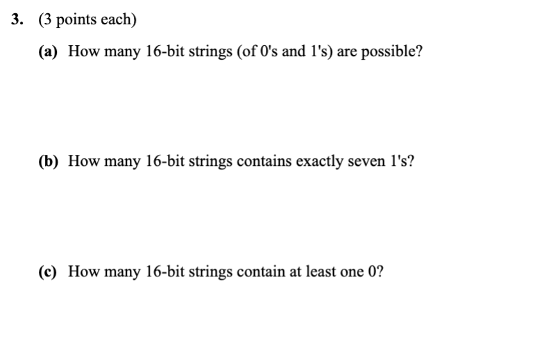 Solved (3 points each) (a) How many 16-bit strings (of 0's | Chegg.com