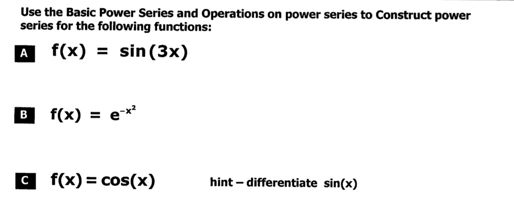 Solved Use the Basic Power Series and Operations on power | Chegg.com