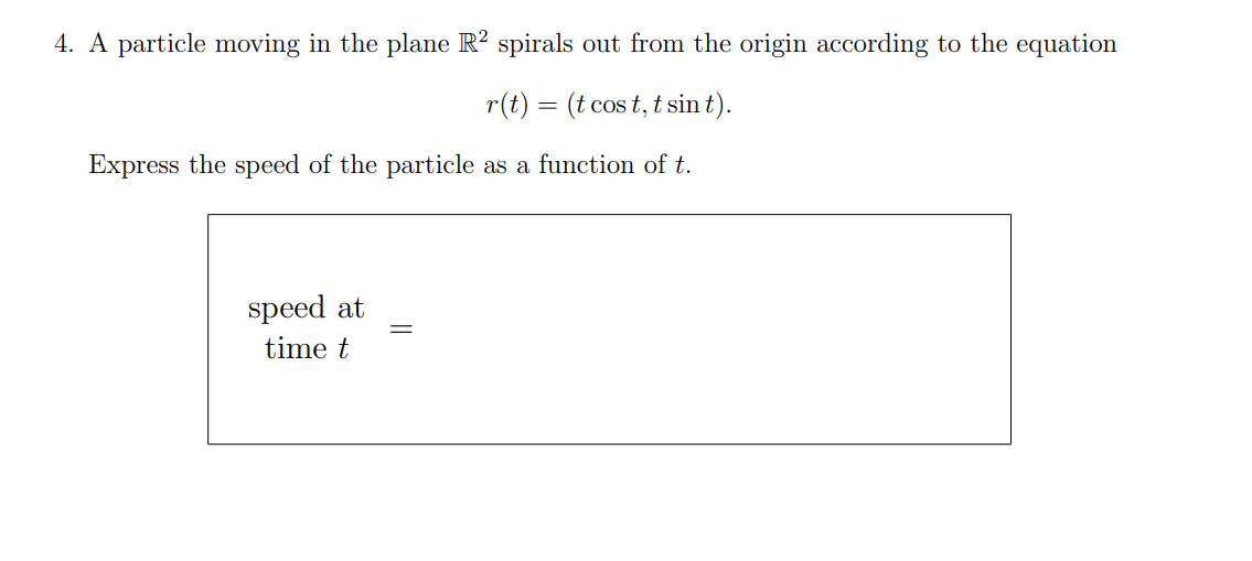 Solved 4. A particle moving in the plane \\( \\mathbb{R}^{2} | Chegg.com
