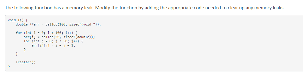 Solved The following function has a memory leak. Modify the | Chegg.com