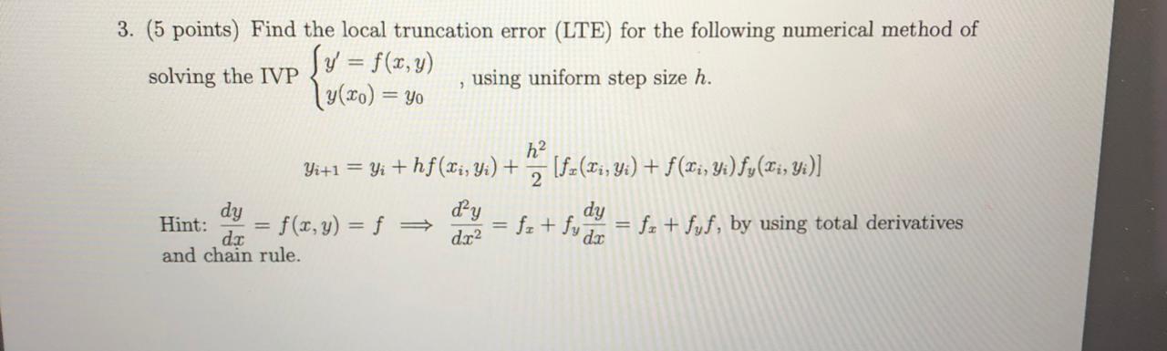 Solved 3. (5 points) Find the local truncation error (LTE) | Chegg.com