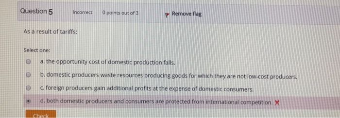 Solved Question5 Incorrect 0 points out of 3 Remove flag As | Chegg.com