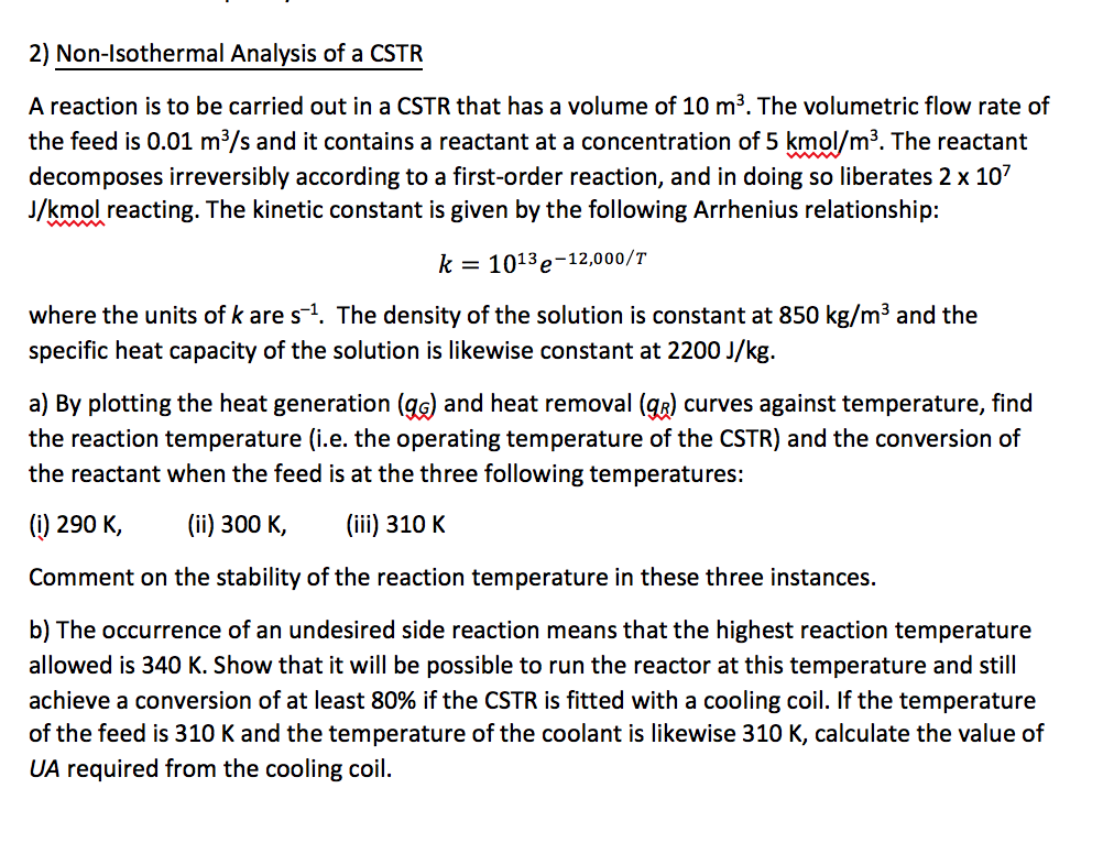 2) Non-Isothermal Analysis of a CSTR A reaction is to | Chegg.com