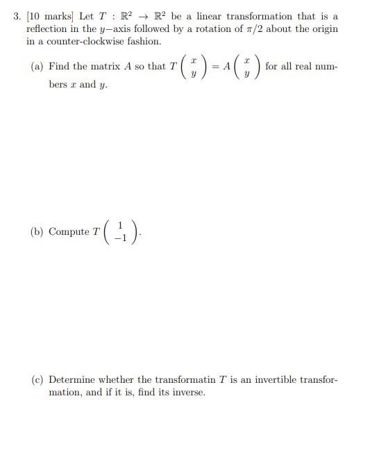 Solved 3. [10 marks] Let T : R2 + R2 be a linear | Chegg.com