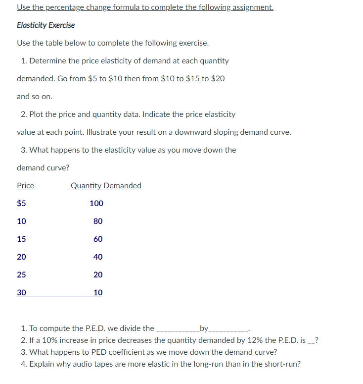 Solved Use the percentage chang Elasticity Exercise Use the | Chegg.com