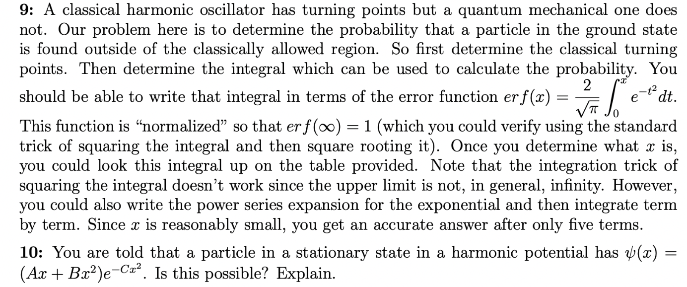 Solved 9: A classical harmonic oscillator has turning points | Chegg.com