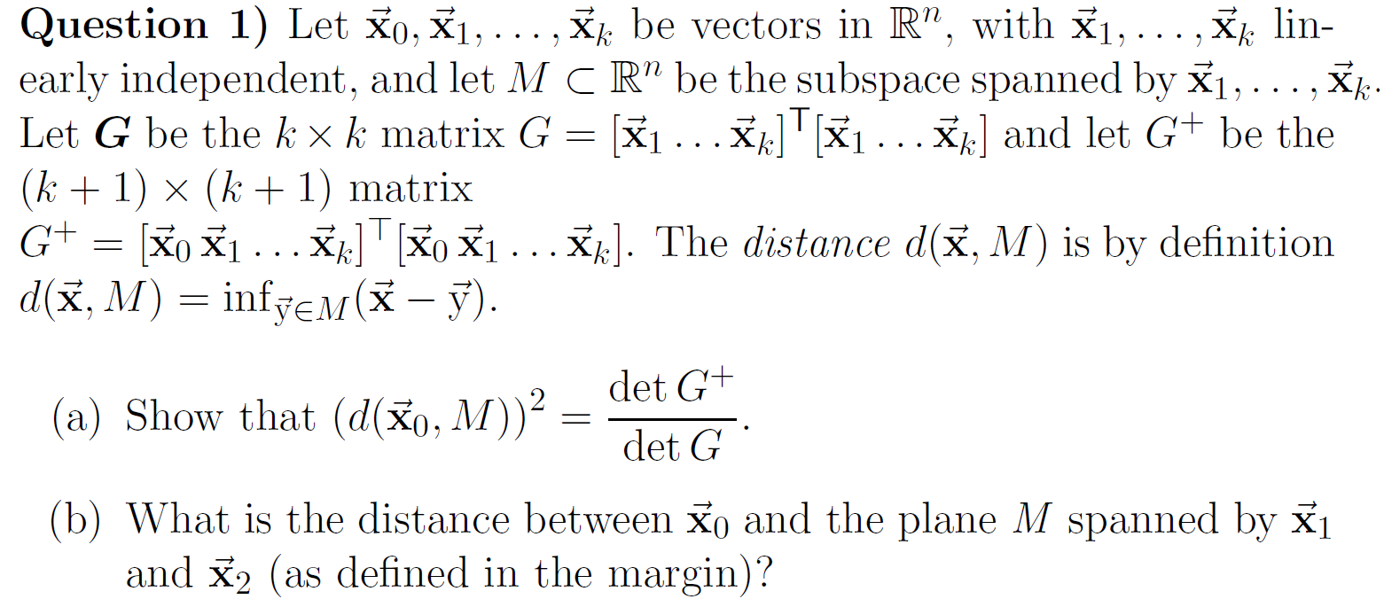 Solved Question 1) Let x0,x1,…,xk be vectors in Rn, with | Chegg.com