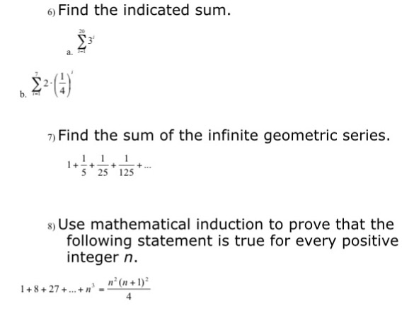 Solved 6) Find the indicated sum a. 2- 7) Find the sum of | Chegg.com