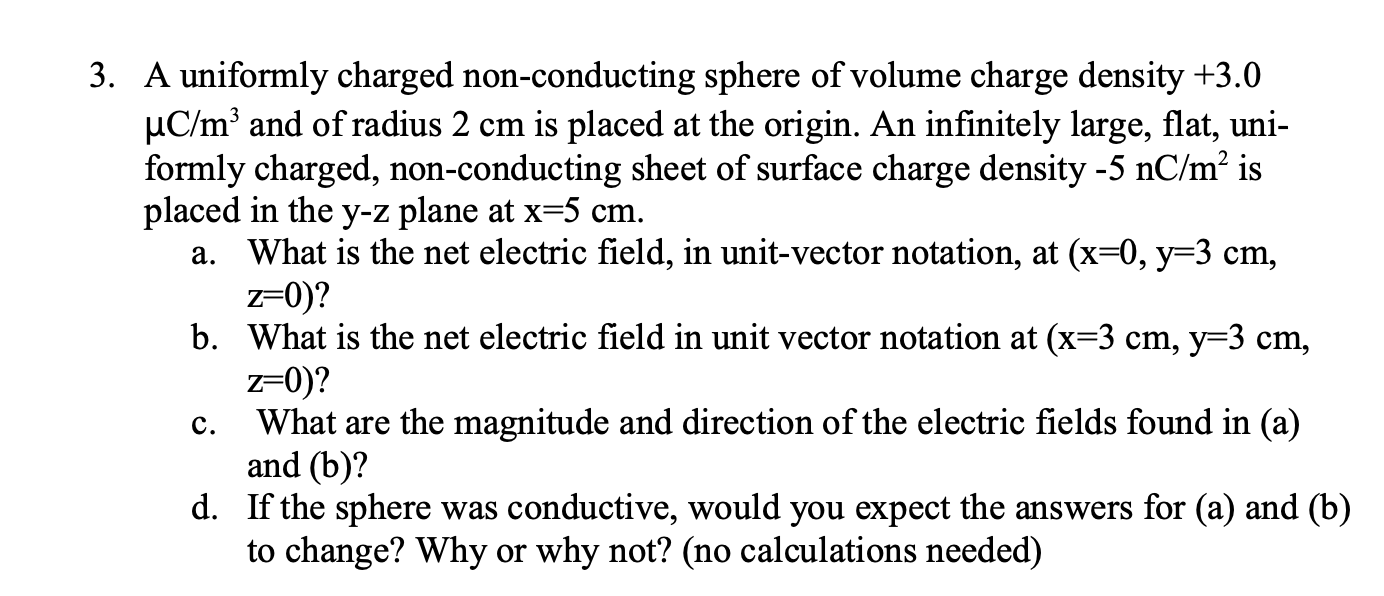 Solved 3. A uniformly charged non-conducting sphere of | Chegg.com