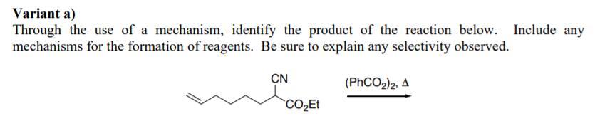 Solved Variant a) Through the use of a mechanism, identify | Chegg.com