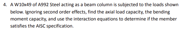 Solved 4. A W10x49 of A992 Steel acting as a beam column is | Chegg.com