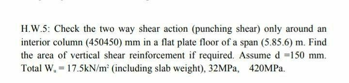 Solved H.W.5: Check the two way shear action (punching | Chegg.com