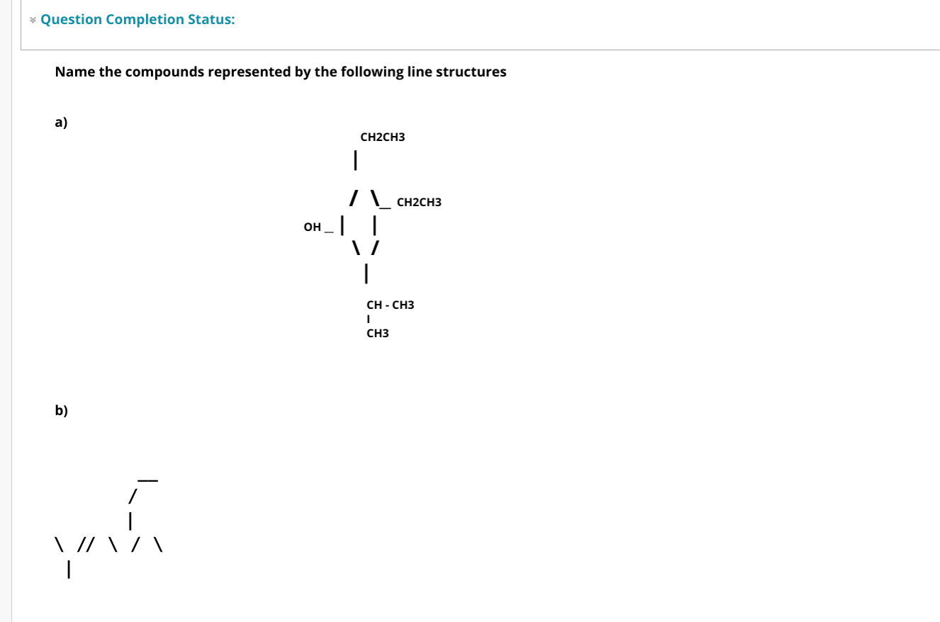 Solved * Question Completion Status: Name the compounds | Chegg.com