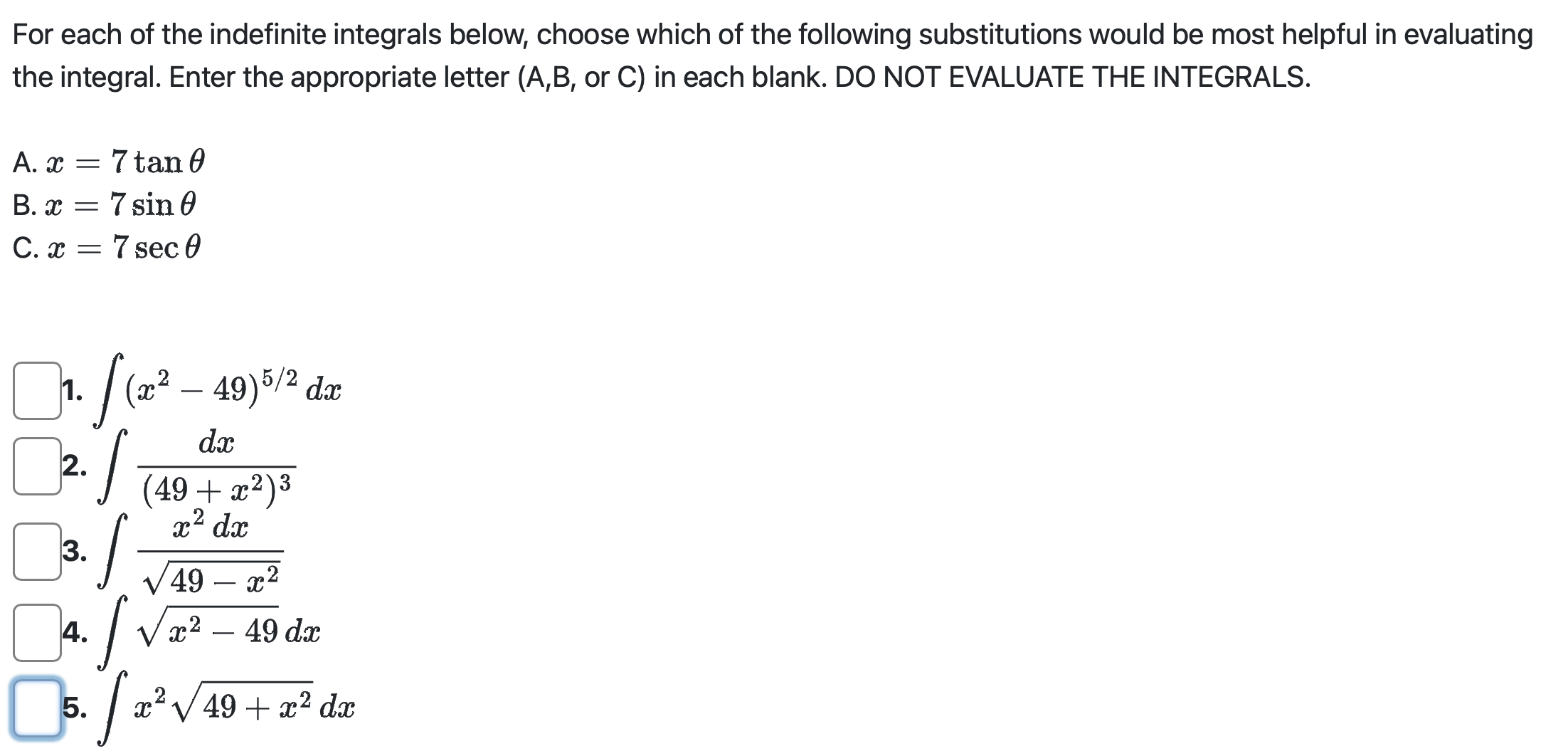 Solved For each of the indefinite integrals below, choose | Chegg.com