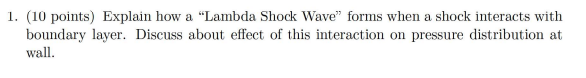 Solved 1. (10 points) Explain how a "Lambda Shock Wave" | Chegg.com
