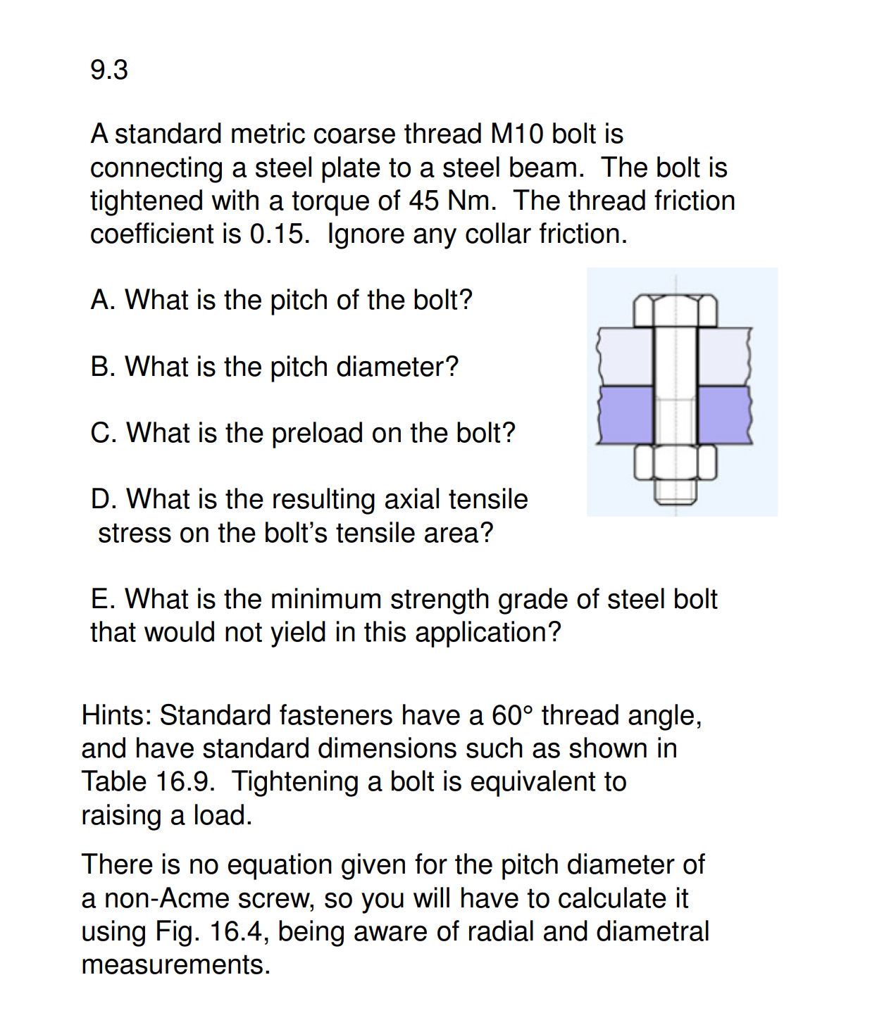 Solved 9.3 A standard metric coarse thread M10 bolt is | Chegg.com