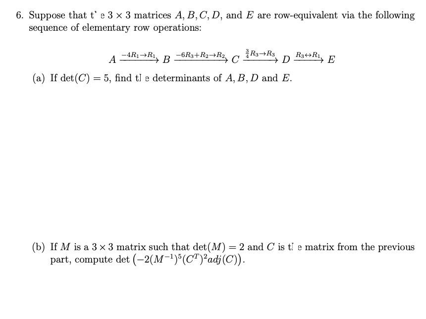 Solved 6. Suppose that the 3 x 3 matrices A, B, C, D, and E | Chegg.com