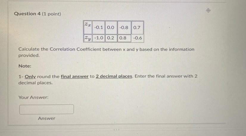 Solved Question 4 (1 point) Calculate the Correlation | Chegg.com