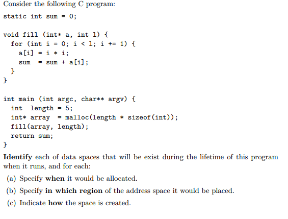Solved Consider the following C program: static int sum = 0; | Chegg.com