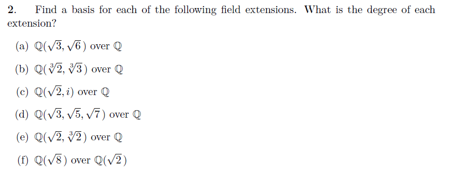 Solved 2. Find a basis for each of the following field | Chegg.com