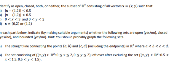 Solved dentify as open, closed, both, or neither, the subset | Chegg.com