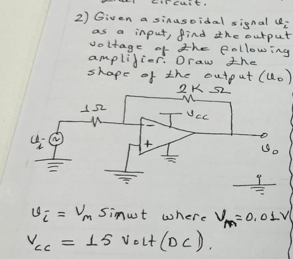 Solved 2) Given a sinusoidal signal Ui as a input, find 2h | Chegg.com