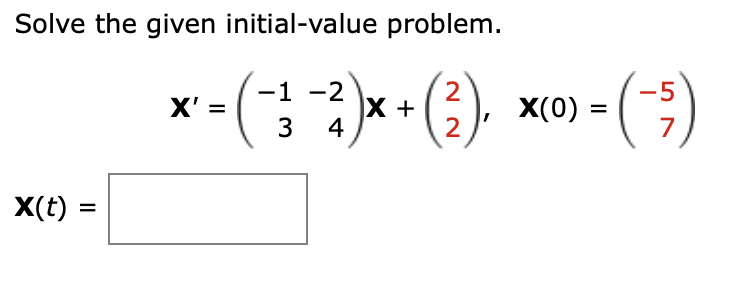 Solved Solve the given initial-value problem. -1 2 | Chegg.com