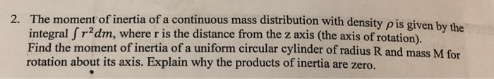 Solved The moment of inertia of a continuous mass | Chegg.com