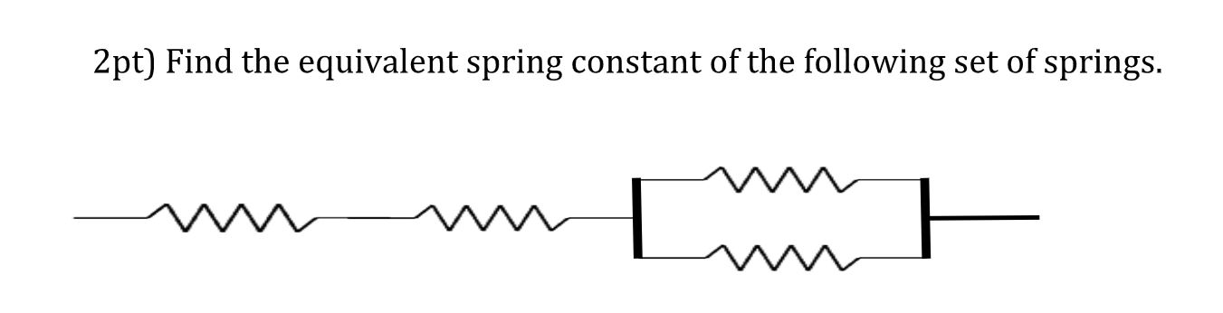 Solved Find the equivalent spring constant k of the | Chegg.com