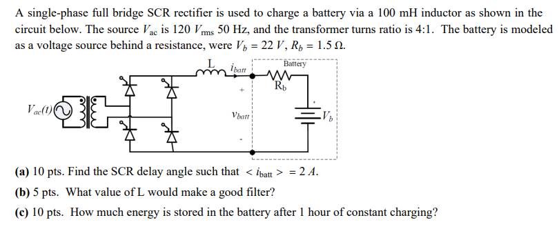 Solved A single-phase full bridge SCR rectifier is used to | Chegg.com