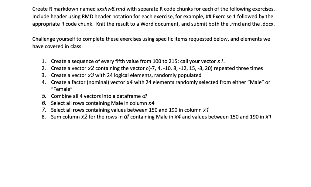 Solved Create R markdown named xxxhw8.rmd with separate R | Chegg.com